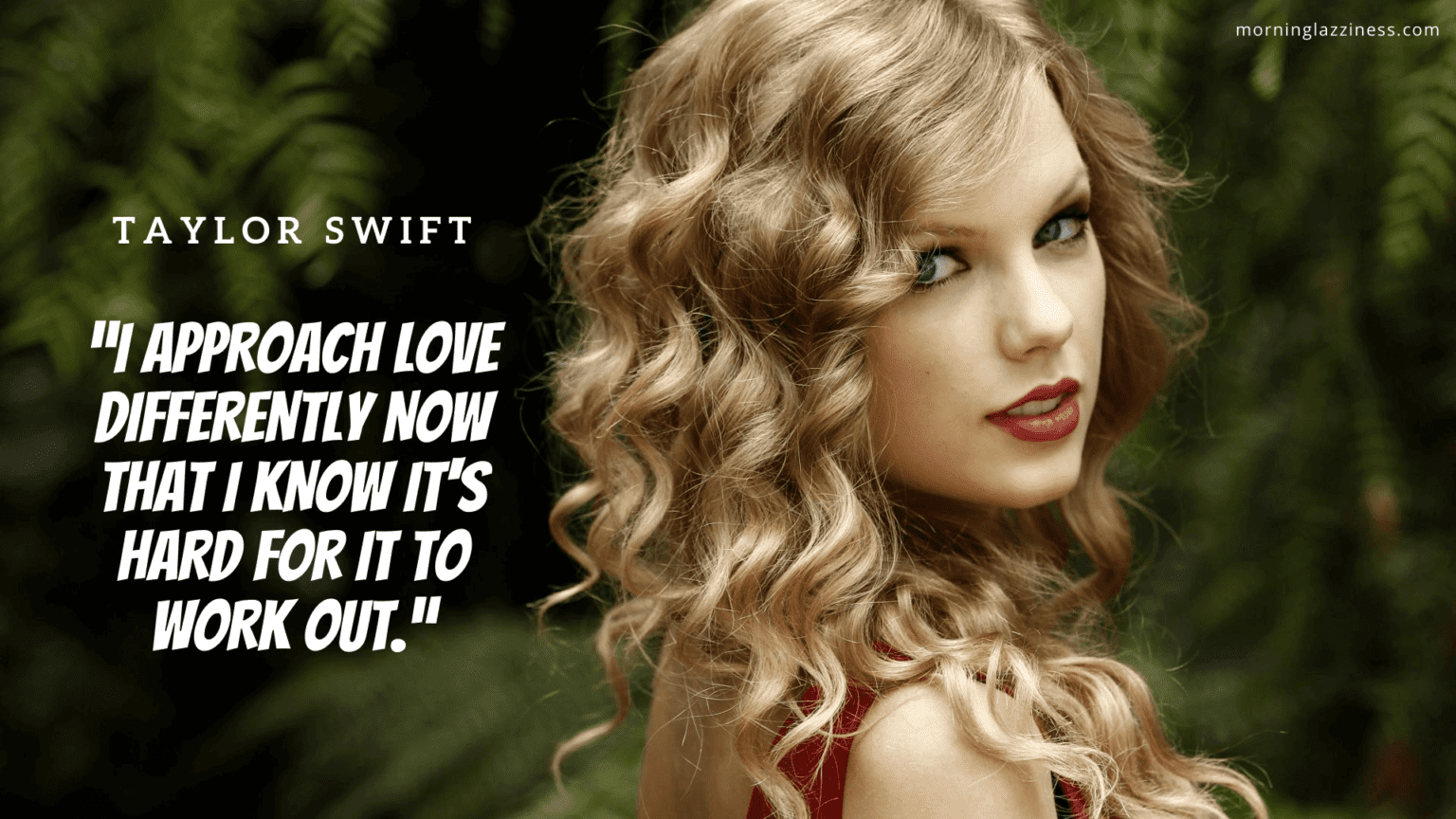 21 Inspirational Taylor Swift Quotes That Bring Out The Best In You ...