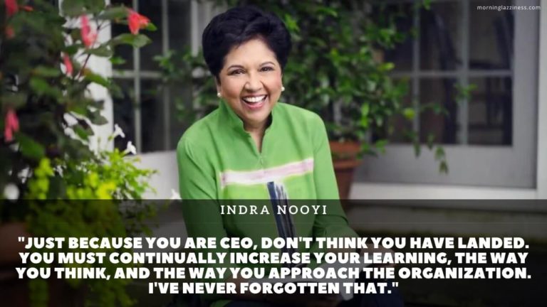 35 Inspirational Sayings By INDRA NOOYI - Morning Lazziness