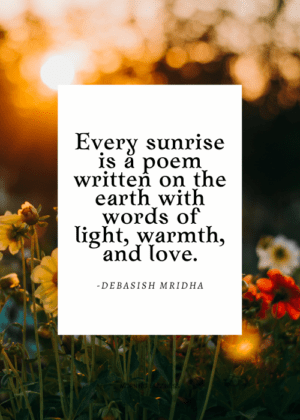 60 Best Quotes for Sunrise Lovers - Morning Lazziness