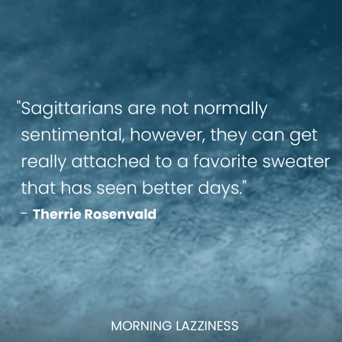 50 Best Sagittarius Quotes About Their Personality - Morning Lazziness