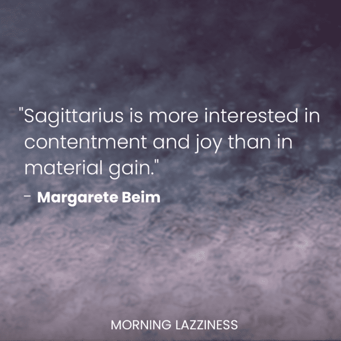 50 Best Sagittarius Quotes About Their Personality - Morning Lazziness