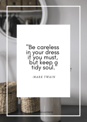 50 Best Neat & Tidy Quotes You Must Read - Morning Lazziness